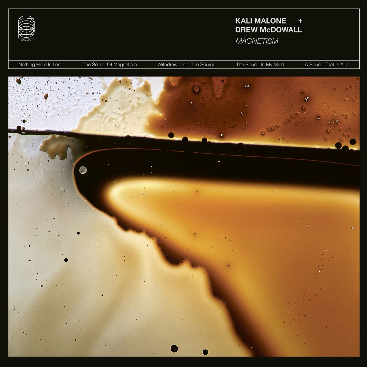 Kali MALONE / Drew McDOWALL – Magnetism // Kali MALONE / Stephen O ...