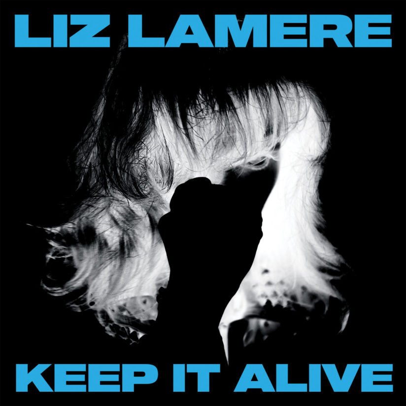 Liz LAMERE - Keep it Alive - RYTHMES CROISÉS